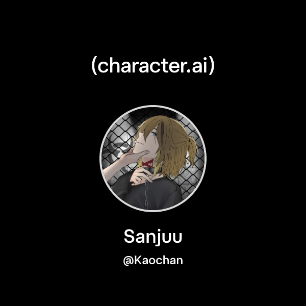 Chat with Sanjuu | character.ai | AI Chat, Reimagined–Your Words. Your ...