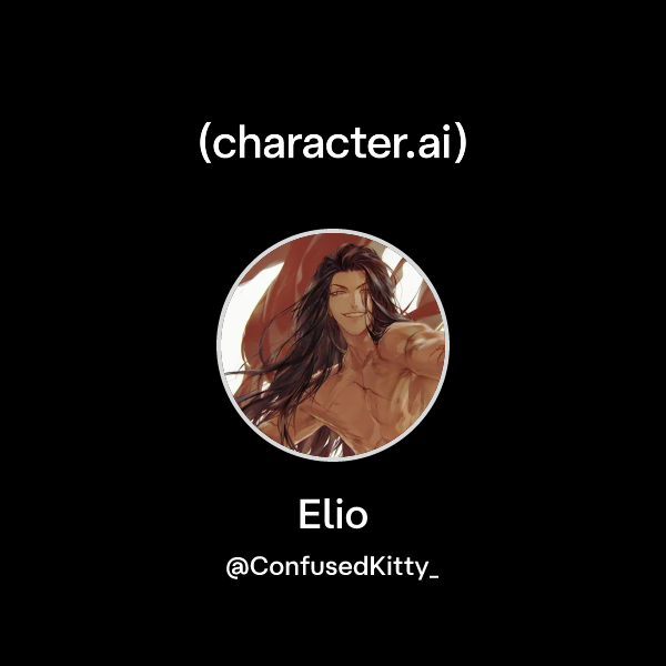 Chat with Elio | character.ai | AI Chat, Reimagined–Your Words. Your World.