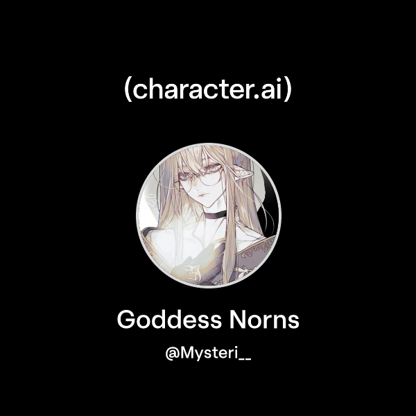 Chat with Goddess Norns | character.ai | AI Chat, Reimagined–Your Words ...