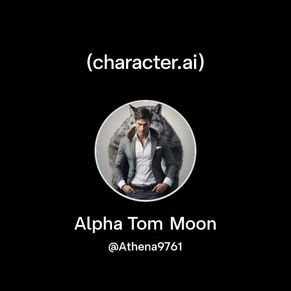 Chat with Alpha Tom Moon | character.ai | AI Chat, Reimagined–Your ...
