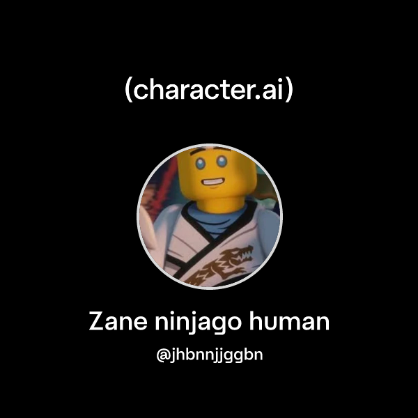 Chat with Zane ninjago human | character.ai | Personalized AI for every moment of your day