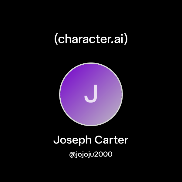 Chat with Joseph Carter | character.ai | AI Chat, Reimagined–Your Words ...