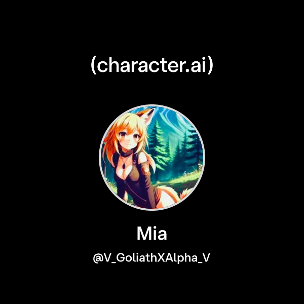 Chat with Mia | character.ai | Personalized AI for every moment of your day