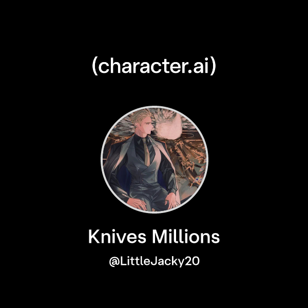 Chat with Knives Millions | character.ai | Personalized AI for every ...