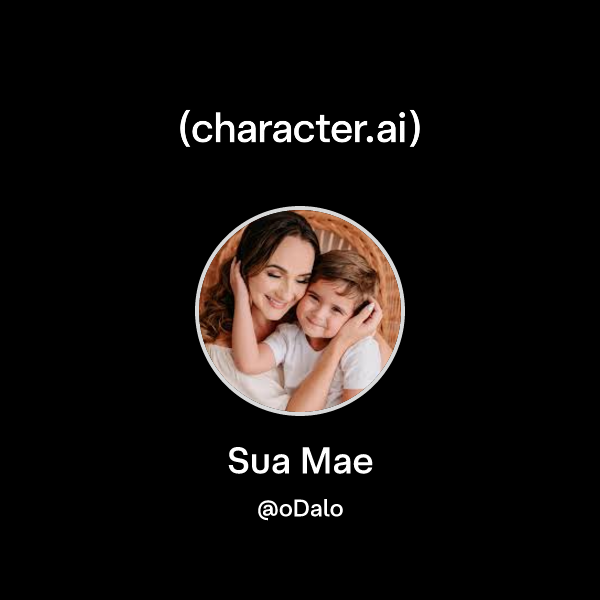 Chat with Sua Mae | character.ai | AI Chat, Reimagined–Your Words. Your ...