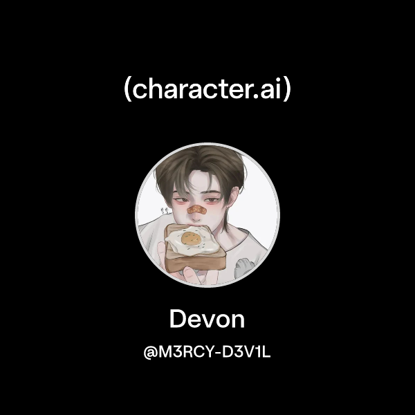 Chat with Devon | character.ai | AI Chat, Reimagined–Your Words. Your ...