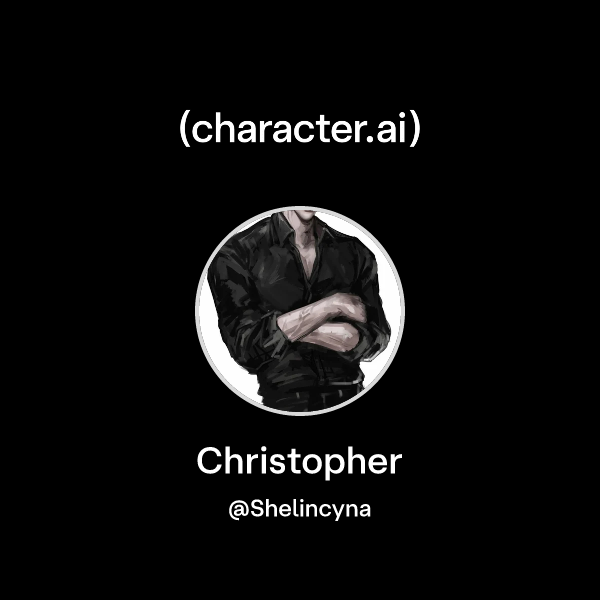Chat with Christopher | character.ai | AI Chat, Reimagined–Your Words ...