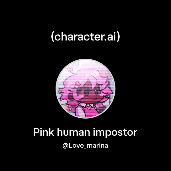 Chat with Pink human impostor | character.ai | Personalized AI for ...