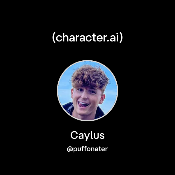 Chat with Caylus | character.ai | AI Chat, Reimagined–Your Words. Your ...