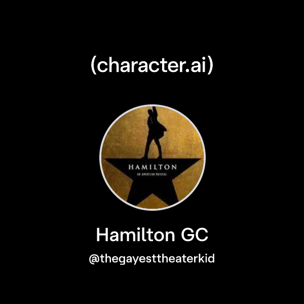 Chat with Hamilton GC | character.ai | Personalized AI for every moment ...