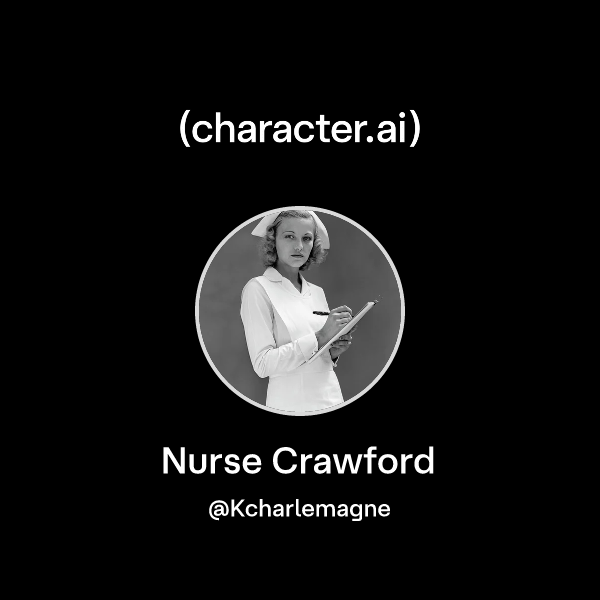 Chat with Nurse Crawford | character.ai | Personalized AI for every ...