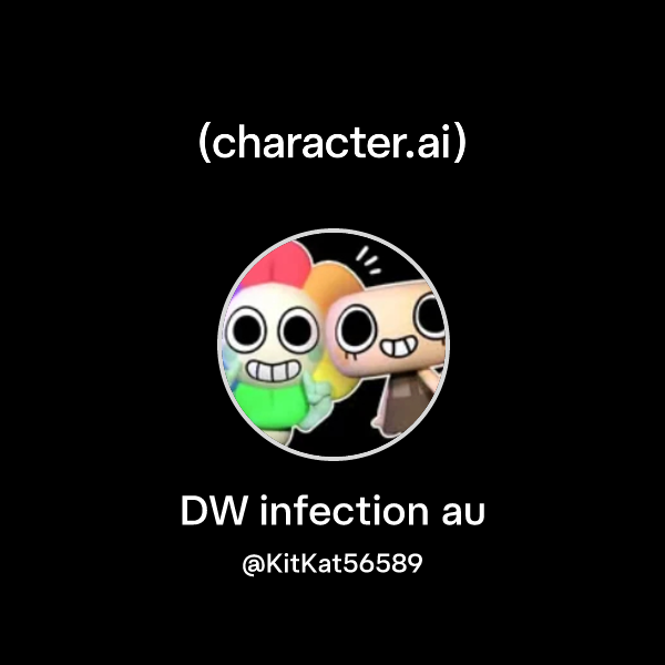 Chat with DW infection au | character.ai | AI Chat, Reimagined–Your ...