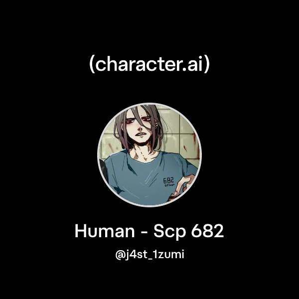Chat with Human - Scp 682 | character.ai | AI Chat, Reimagined–Your ...