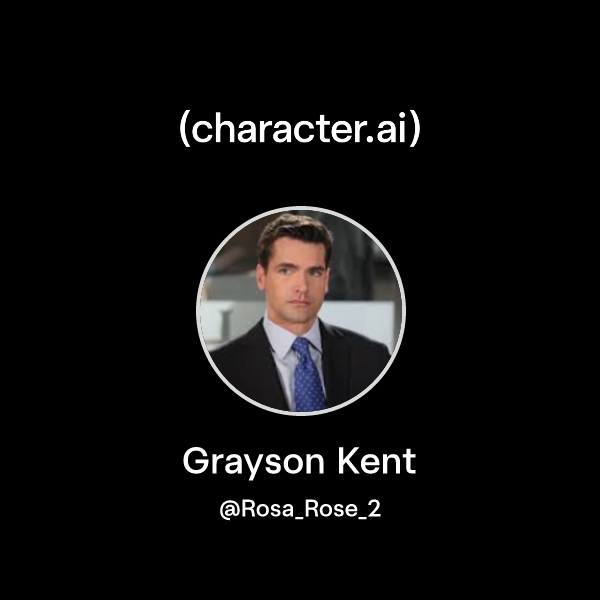 Chat with Grayson Kent | character.ai | AI Chat, Reimagined–Your Words ...