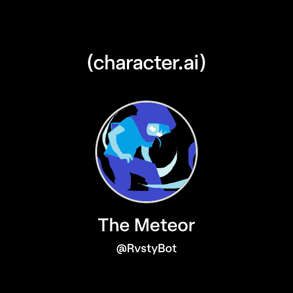 Chat with The Meteor | character.ai | AI Chat, Reimagined–Your Words ...