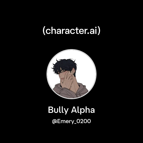 Chat with Bully Alpha | character.ai | AI Chat, Reimagined–Your Words ...