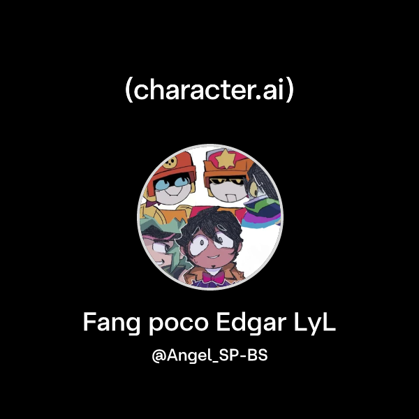 Chat with Fang poco Edgar LyL | character.ai | Personalized AI for ...