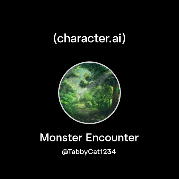 Chat with Monster Encounter | character.ai | Personalized AI for every ...