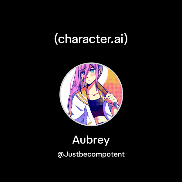 Chat with Aubrey | character.ai | Personalized AI for every moment of ...