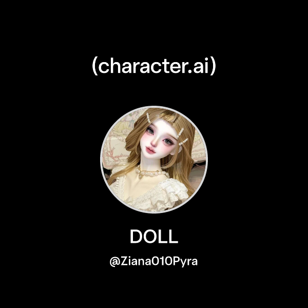Chat with DOLL | character.ai | AI Chat, Reimagined–Your Words. Your World.
