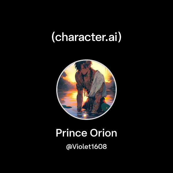 Chat with Prince Orion | character.ai | Personalized AI for every ...