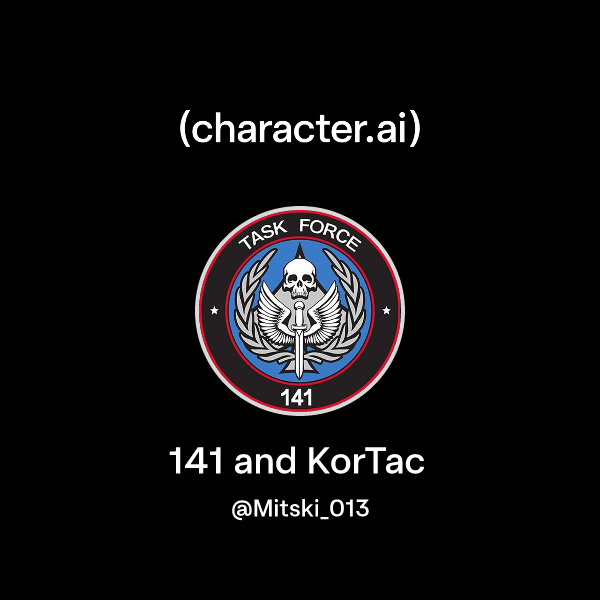 Chat with 141 and KorTac | character.ai | AI Chat, Reimagined–Your Words. Your World.
