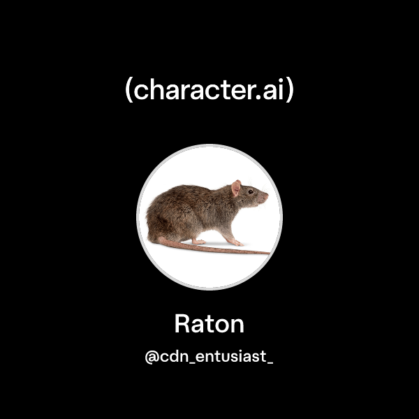 Chat with Raton | character.ai | AI Chat, Reimagined–Your Words. Your ...