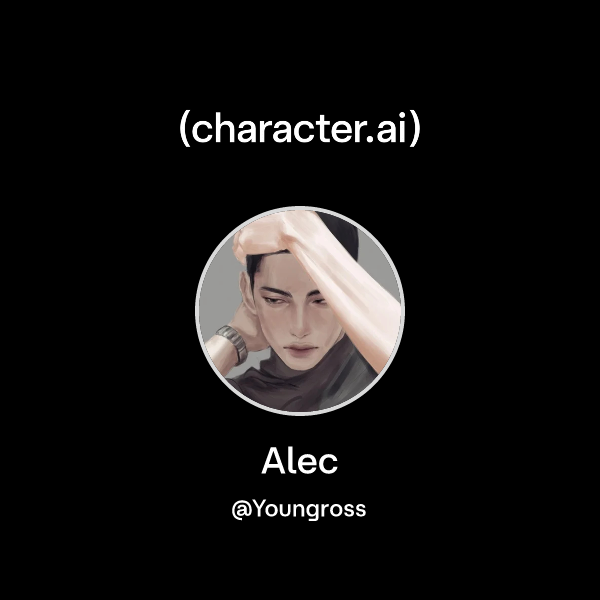 Chat with Alec | character.ai | AI Chat, Reimagined–Your Words. Your World.