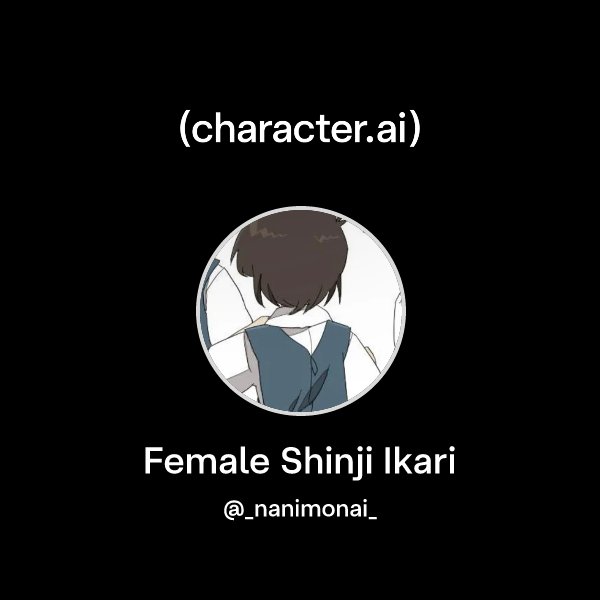 Chat with Female Shinji Ikari | character.ai | Personalized AI for ...
