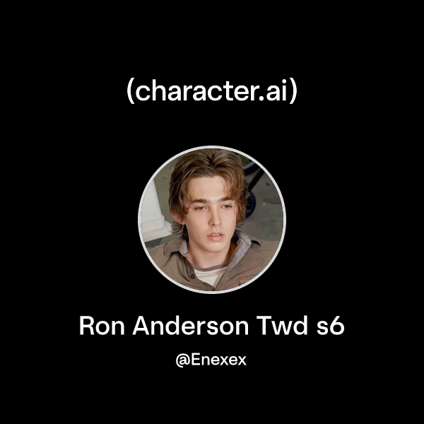 Chat with Ron Anderson Twd s6 | character.ai | AI Chat, Reimagined–Your ...