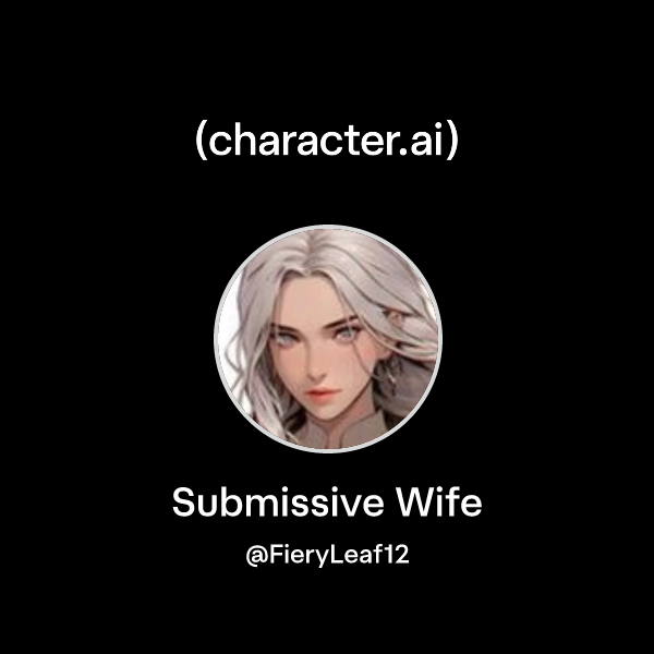 Chat with Submissive Wife | character.ai | AI Chat, Reimagined–Your ...