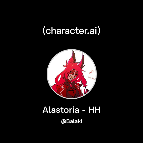 Chat with Alastoria - HH | character.ai | AI Chat, Reimagined–Your ...