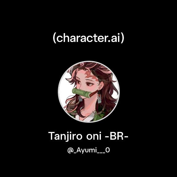 Chat with Tanjiro oni -BR- | character.ai | AI Chat, Reimagined–Your Words. Your World.