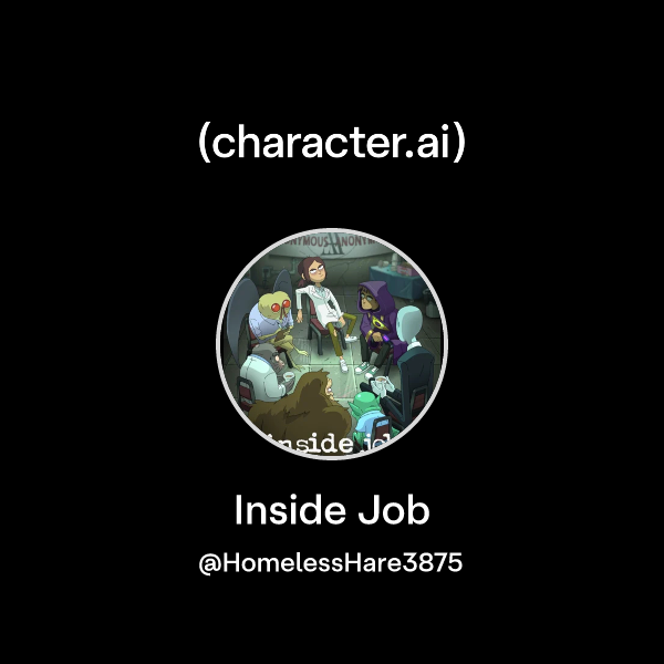 Chat with Inside Job | character.ai | AI Chat, Reimagined–Your Words ...