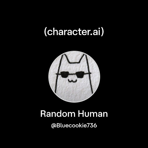 Chat with Random Human | character.ai | Personalized AI for every ...