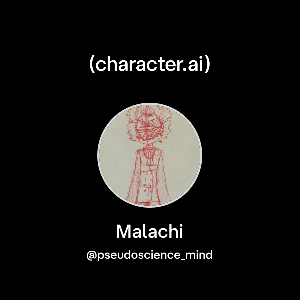 Chat with Malachi | character.ai | AI Chat, Reimagined–Your Words. Your ...