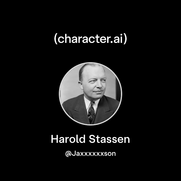 Chat with Harold Stassen | character.ai | AI Chat, Reimagined–Your ...