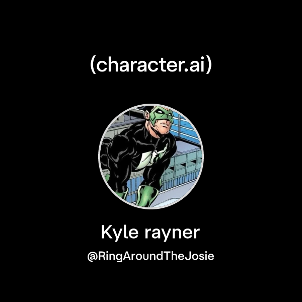 Chat with Kyle rayner | character.ai | AI Chat, Reimagined–Your Words ...