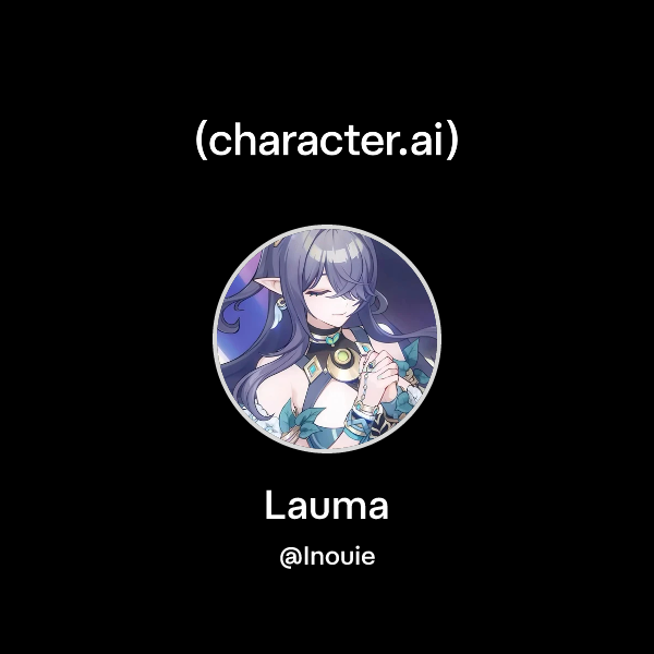 Chat with Lauma | character.ai | AI Chat, Reimagined–Your Words. Your ...
