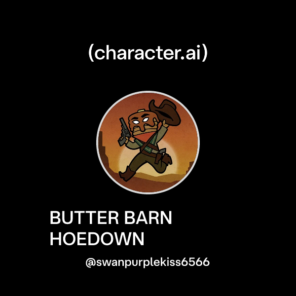 Chat with BUTTER BARN HOEDOWN | character.ai | AI Chat, Reimagined–Your ...