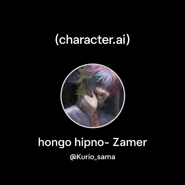 Chat with hongo hipno- Zamer | character.ai | AI Chat, Reimagined–Your ...