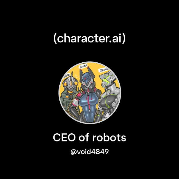 Chat with CEO of robots | character.ai | AI Chat, Reimagined–Your Words ...
