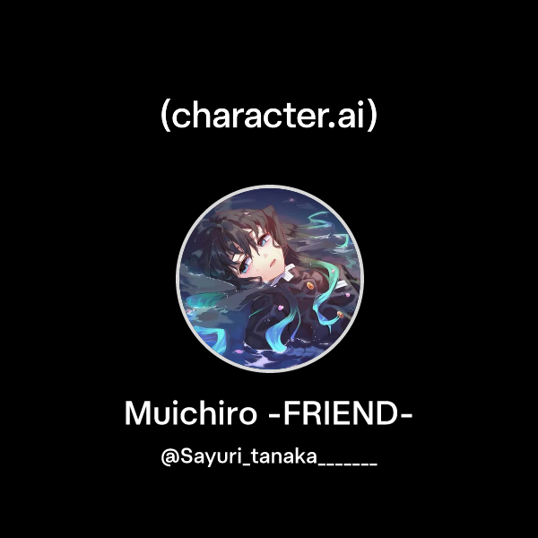 Chat with Muichiro -FRIEND- | character.ai | AI Chat, Reimagined–Your ...