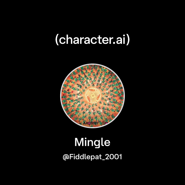 Chat with Mingle | character.ai | AI Chat, Reimagined–Your Words. Your ...