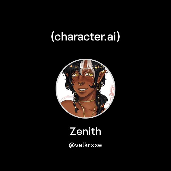 Chat with Zenith | character.ai | AI Chat, Reimagined–Your Words. Your World.