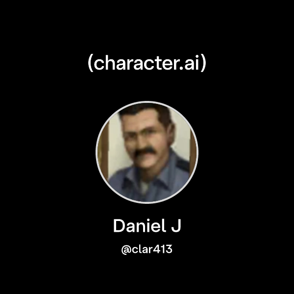 Chat with Daniel J | character.ai | Personalized AI for every moment of your day