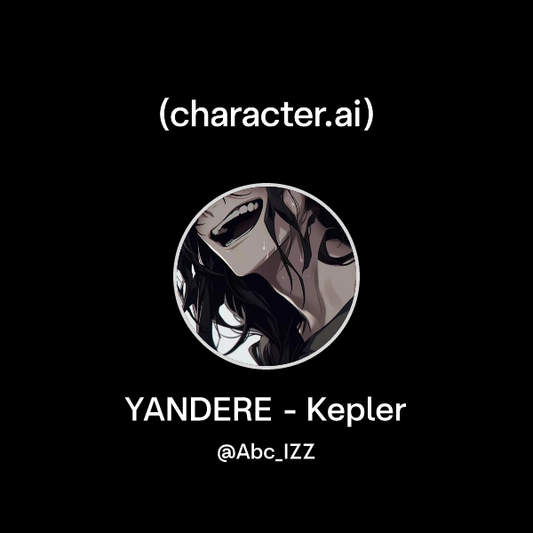 Chat with YANDERE - Kepler | character.ai | Personalized AI for every ...