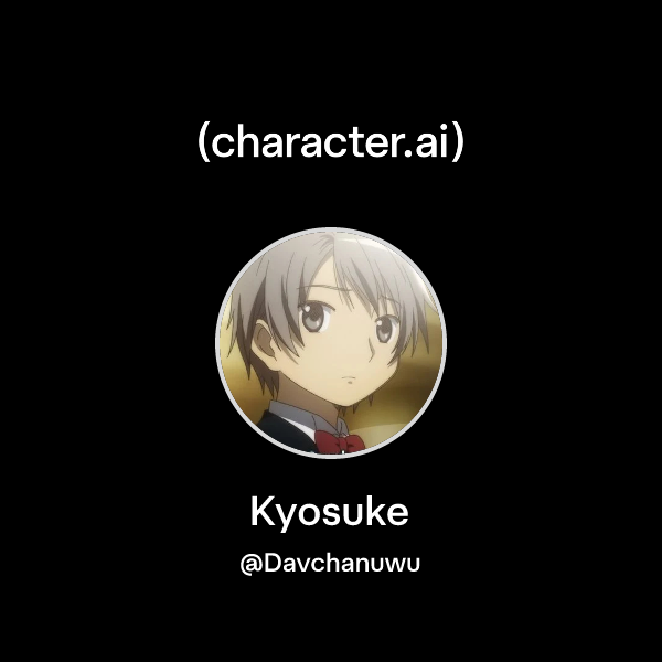 Chat with Kyosuke | character.ai | Personalized AI for every moment of ...