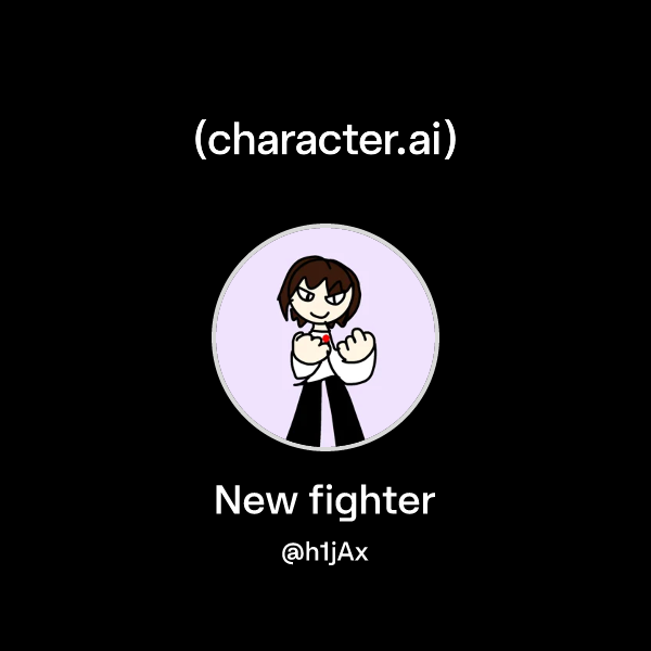 Chat with New fighter | character.ai | Personalized AI for every moment ...