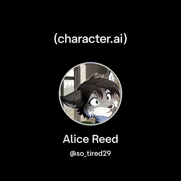 Chat with Alice Reed | character.ai | Personalized AI for every moment ...